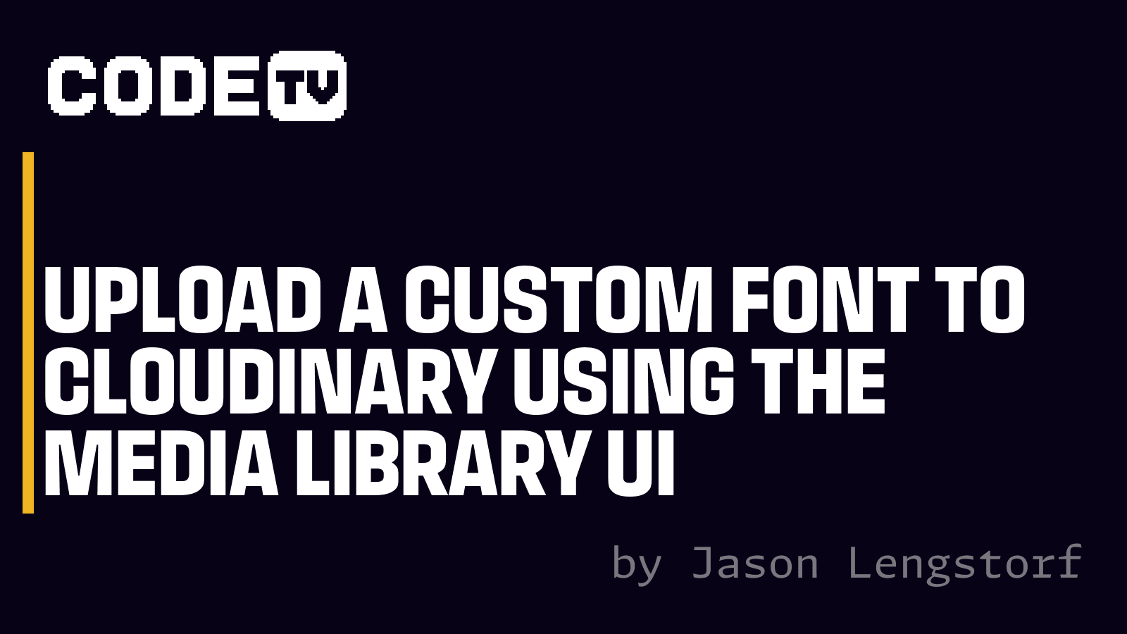 Upload a Custom Font to Cloudinary Using the Media Library UI
